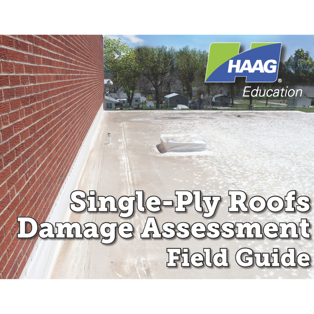 Haag Single-Ply Roofs Damage Assessment Field Guide – CustomToolBelt.com